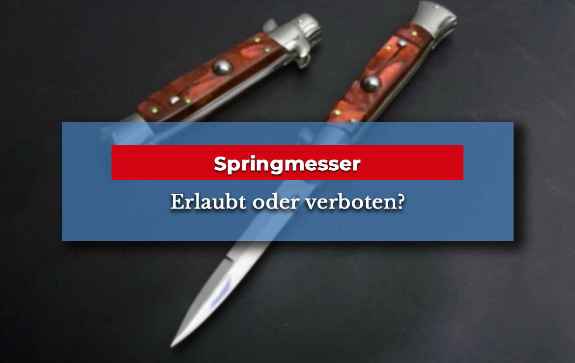 Springmesser und das Waffengesetz - Erlaubt oder Verboten?