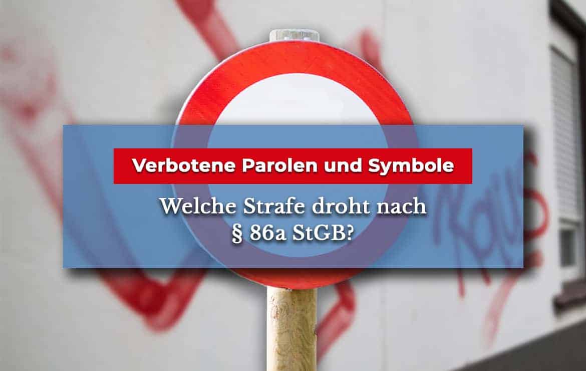 § 86a StGB: Verbotene Symbole & Parolen | Welche Strafe?